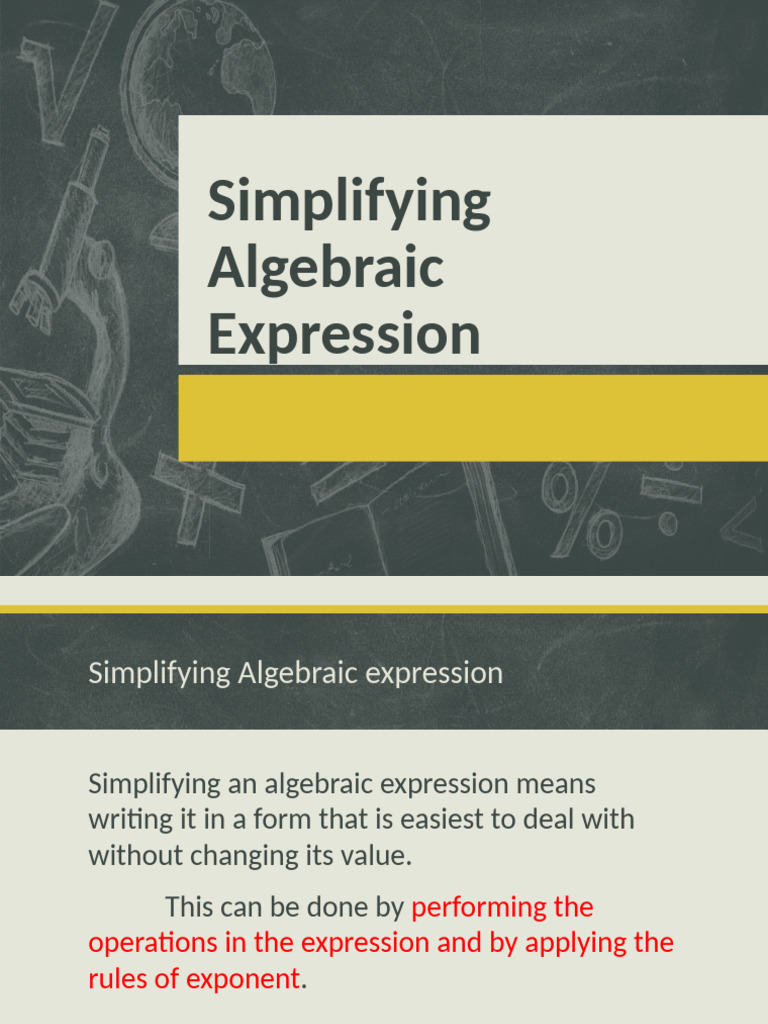 Simplifying Algebraic Expression and Evaluating Alegebraic Expression ...
