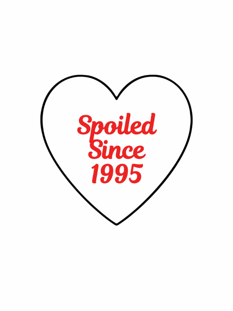 Spoiled Since 1995 PDF | PDF