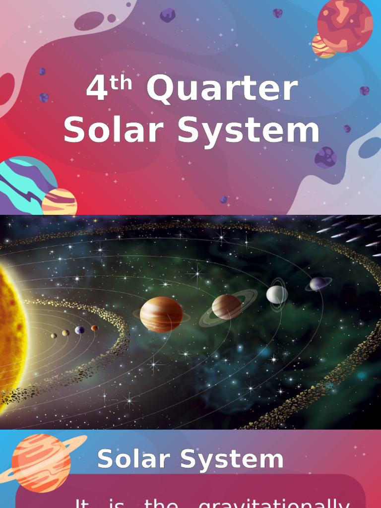 SCI4-4Q - WEEK 2-The-Solar-System | PDF | Planets | Solar System