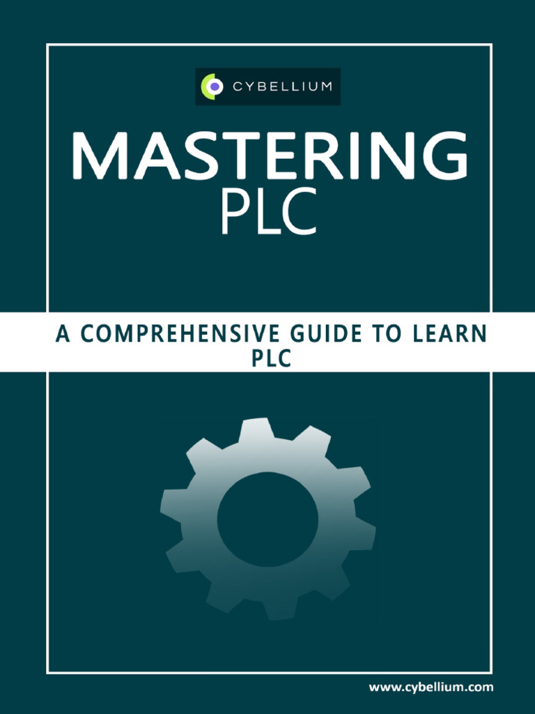 Hermans K. Mastering PLC. A Comprehensive Guide to Learn PLC 2023 | PDF | Programmable Logic ...