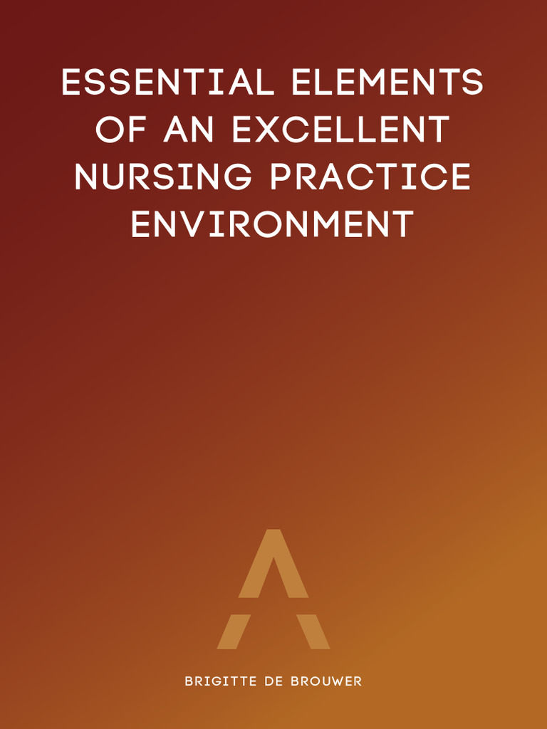 Proefschrift Essential Elements of An Excellent Nursing Practice ...