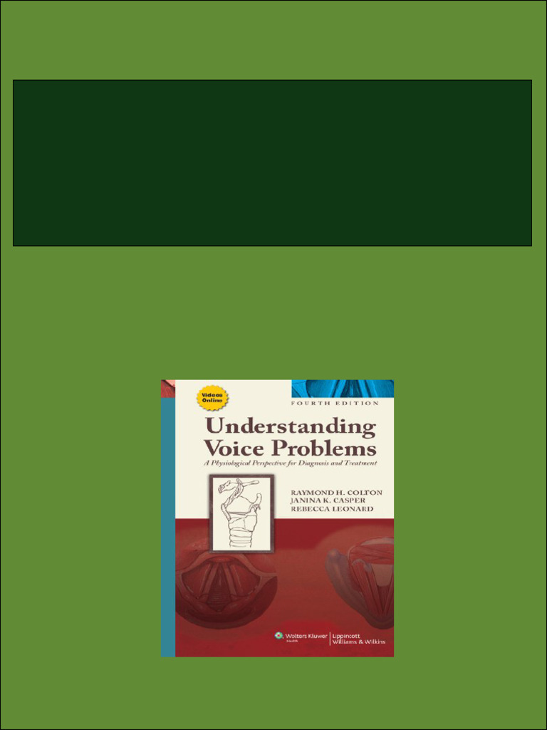 Understanding Voice Problems: A Physiological Perspective for Diagnosis and Treatment ...