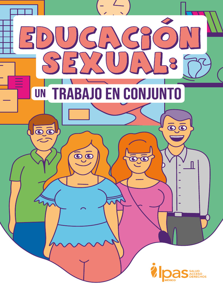 IPAS México. (2021) - Educación Sexual. Un Trabajo en Conjunto | PDF