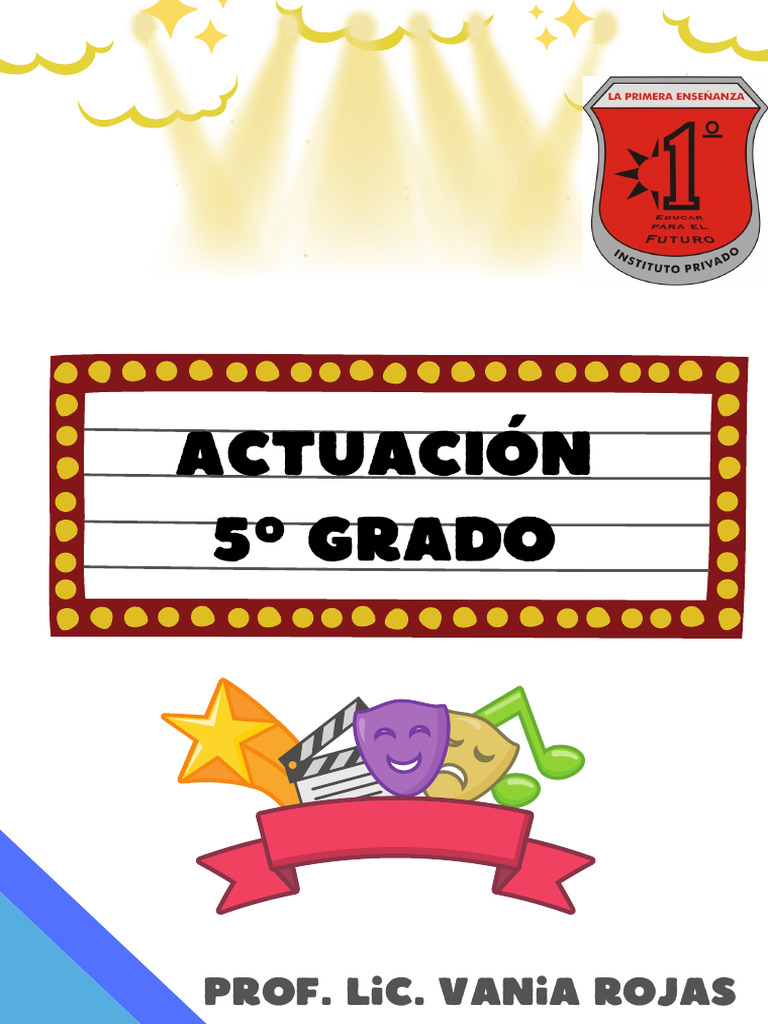 Actuación 5° Grado Cuadernillo | PDF | Teatro de improvisación | Aprendizaje