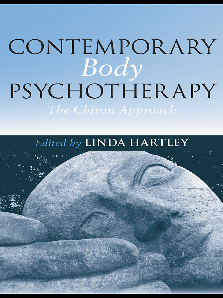 Contemporary Body Psychotherapy | PDF | Psychotherapy | Gestalt Therapy