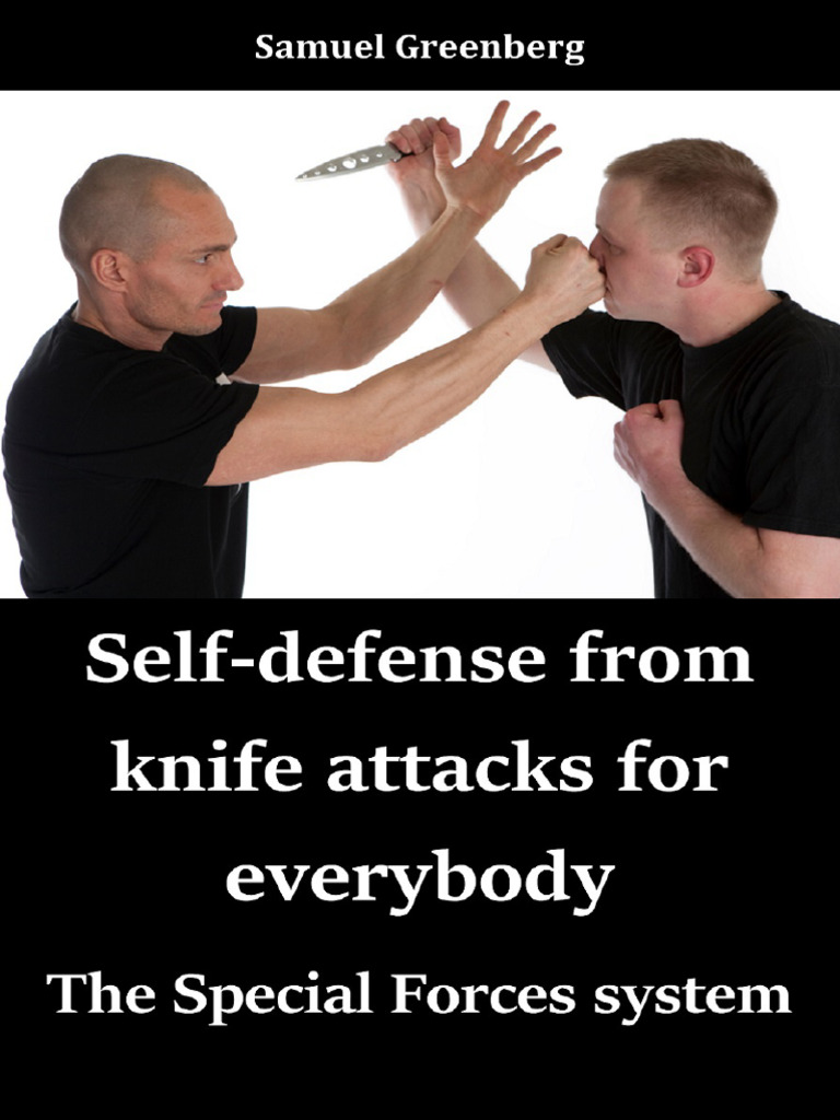Self-Defense From Knife Attacks For Everyb - Samuel Greenberg | PDF ...