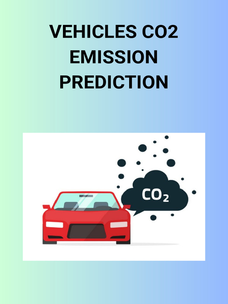 Vehicles CO2 Emission Prediction Tool | PDF