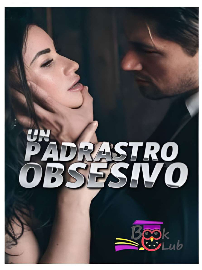 Un Padrastro Obsesivo - Miry Cedeño - Completa | PDF