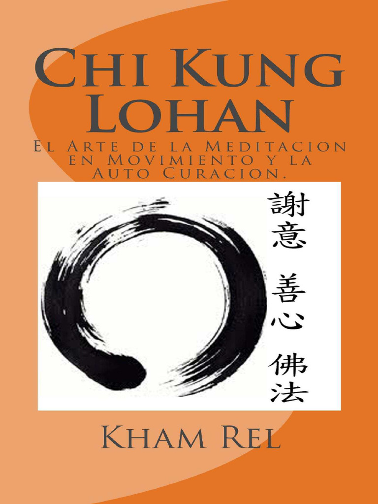 Chi Kung Lohan (Spanish Edition) (Rel, Kham) (Z-Library) | PDF | Qi ...