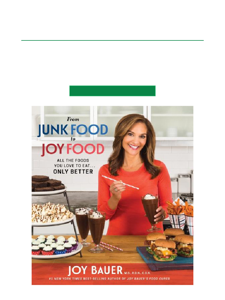 From Junk Food To Joy Food All The Foods You Love To Eat...... Only ...