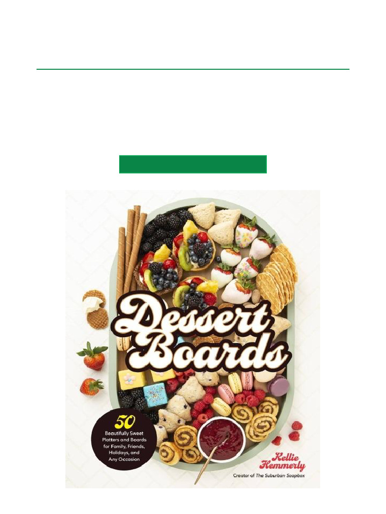 Dessert Boards 50 Beautifully Sweet Platters and Boards For Family ...