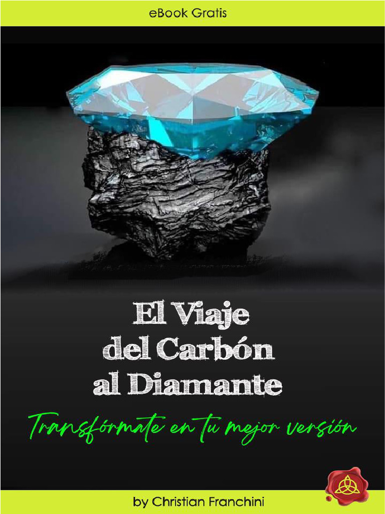 Ebook - El Viaje Del Carbon Al Diamante | PDF | Mente | Diamante
