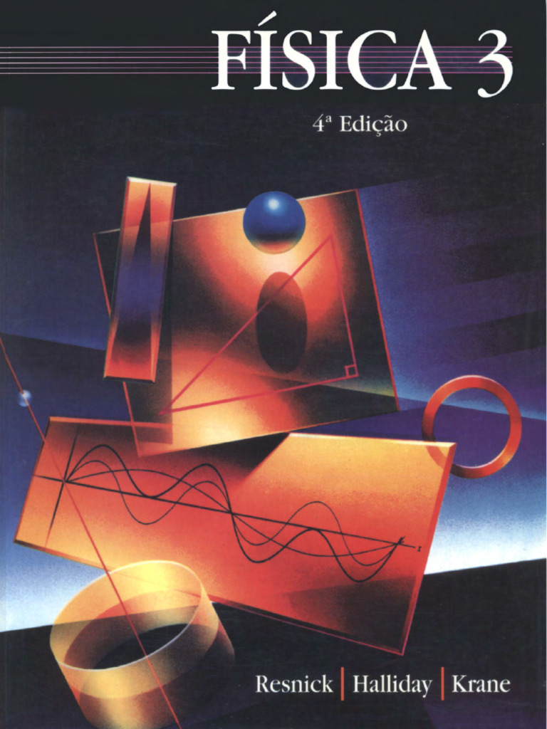 Fisica 3 David Halliday, Robert Resnick & Kenneth S. Krane | PDF