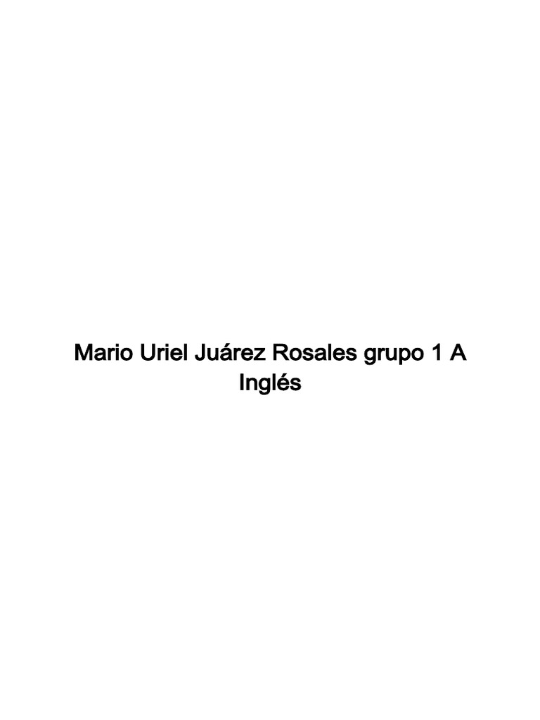 Mario Uriel Juárez Rosales - Inglés 1A | PDF