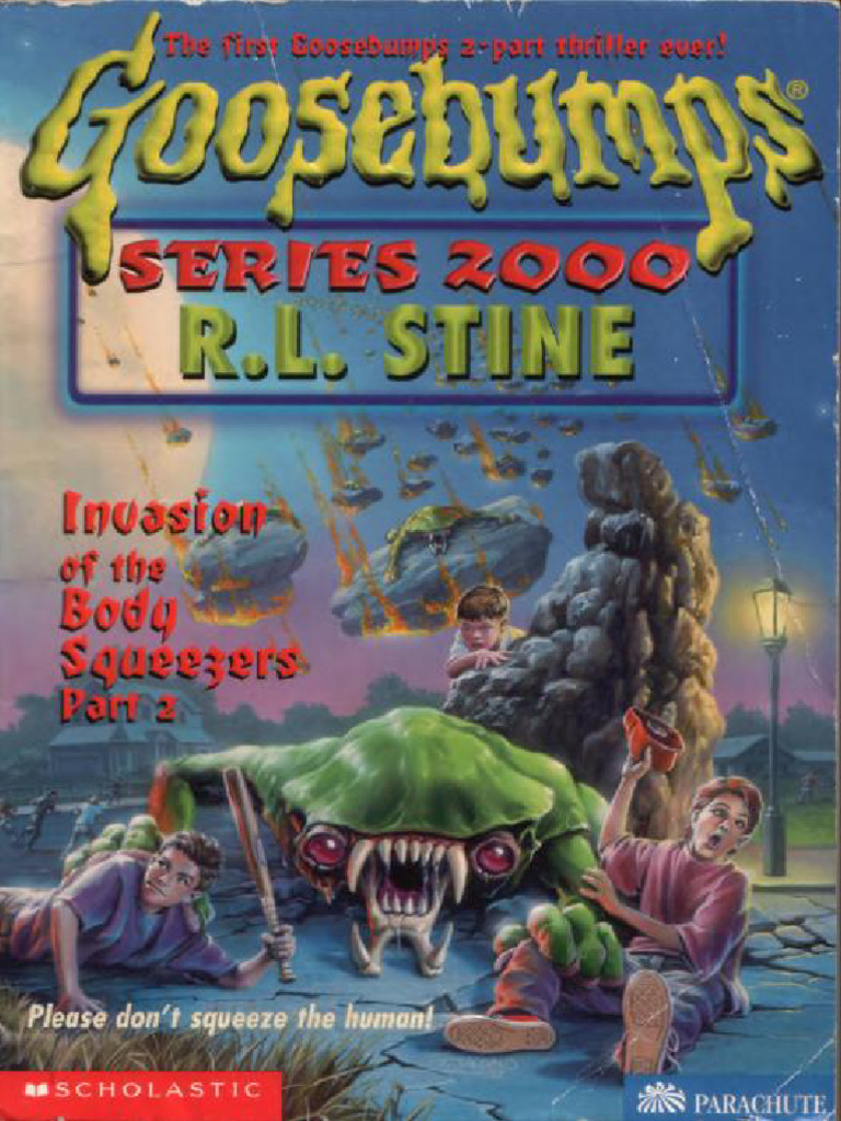 Goosebumps 2000 - 05 Invasion of The Body Squeezers Part 2 | PDF
