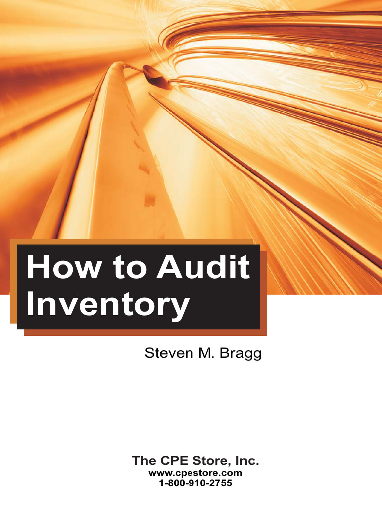 How To Audit Inventory Steven M Bragg | PDF | Inventory | Accounting