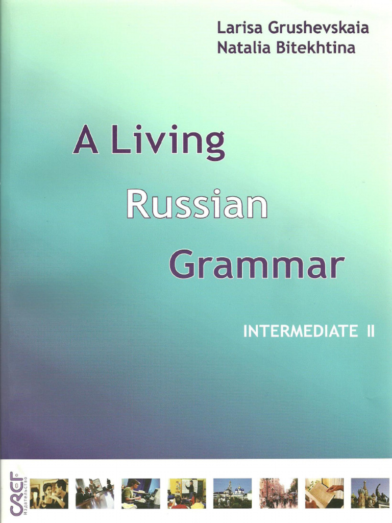 A Living Russian Grammar Intermediate | PDF