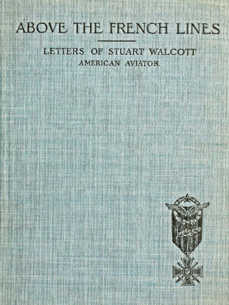 Above The French Lines - Letter - Stuart Walcott | PDF | Project Gutenberg