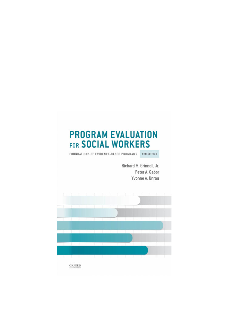 Program Evaluation for Social Workers Foundations of Evidence Based ...