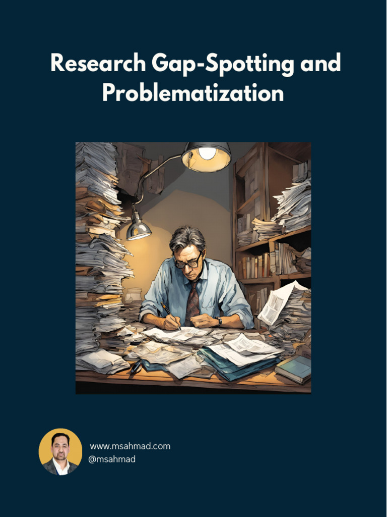 Research Gap-Spotting and Problematization | PDF | Motivation ...