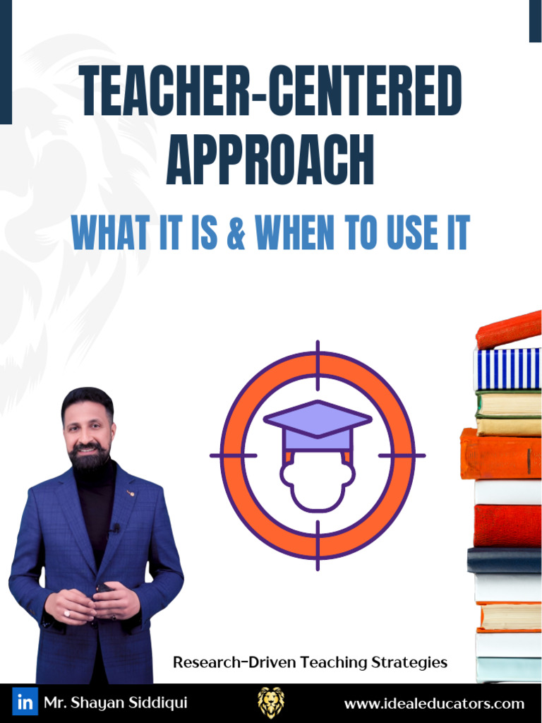 Teacher-Centered Approach | PDF | Teachers | Learning