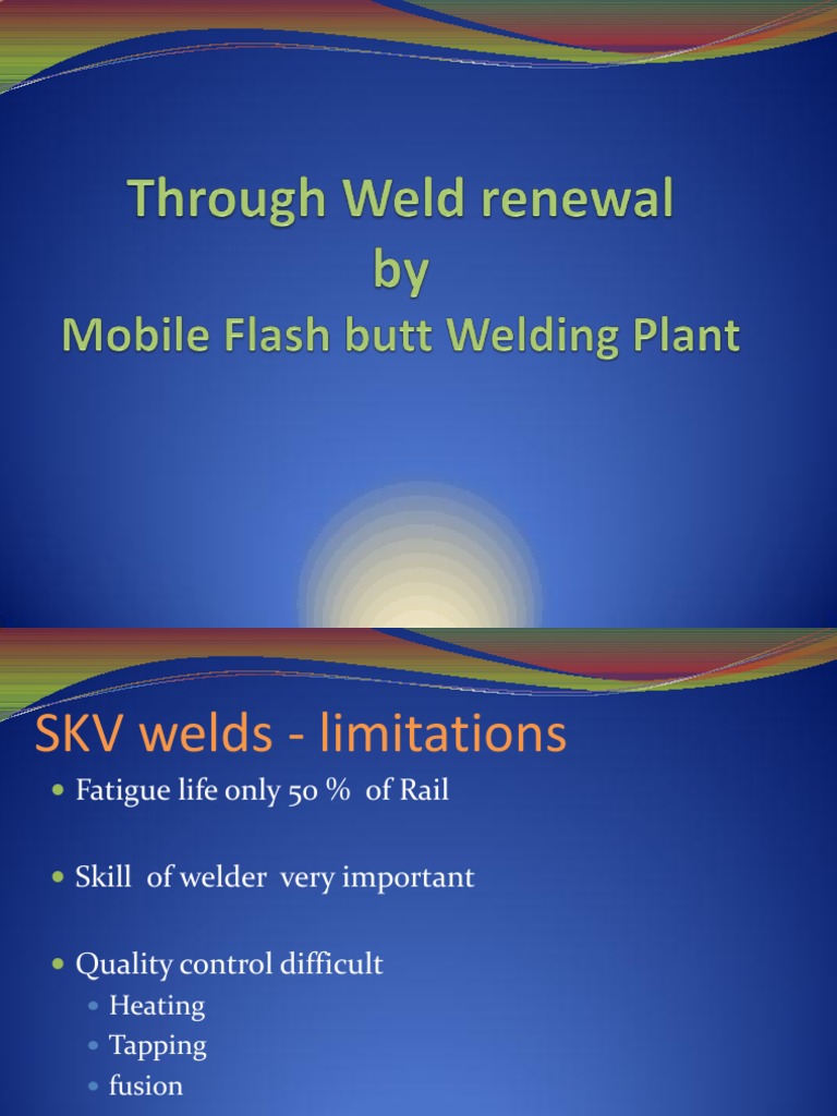 Limitations of SKV Welding in Railways | PDF | Track (Rail Transport ...