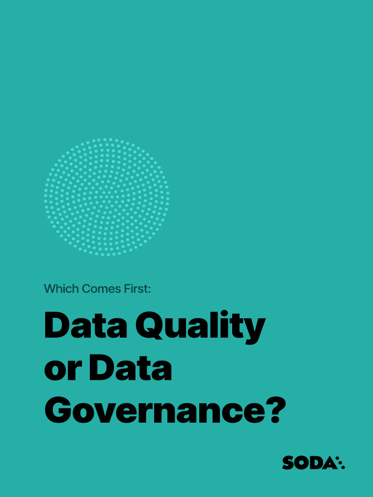 (DAVAVERSITY) Soda Q22024 WP 211 Which Comes First Data Quality or DataGovernance | PDF ...