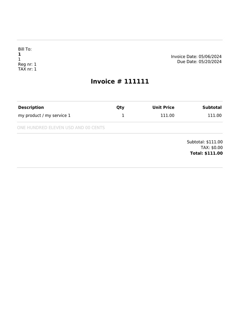 Invoice # 111111: Bill To: 1 Reg NR: 1 TAX NR: 1 Invoice Date: 05/06 ...
