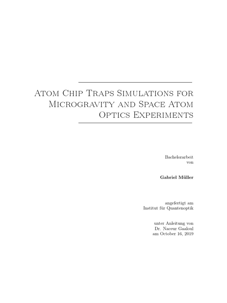 Müller - 2019 - Atom Chip Traps Simulations For Microgravity and Space ...
