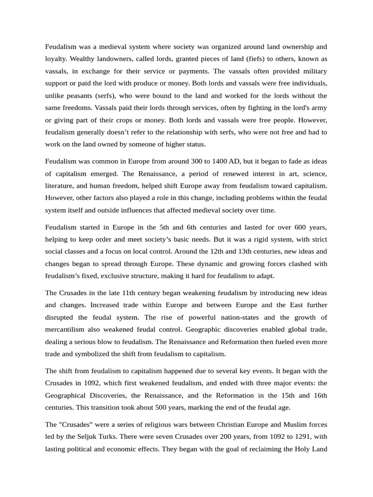 Feudalism was a medieval system where society was organized around land ...