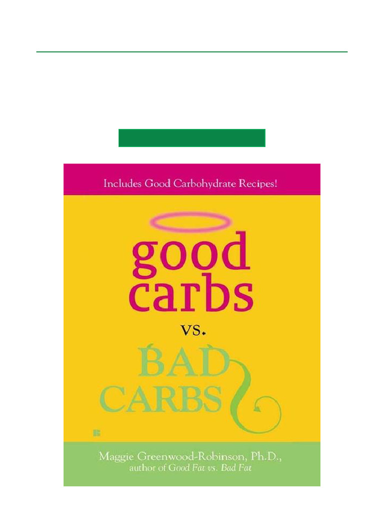 Good Carbs vs. Bad Carbs Guide | PDF