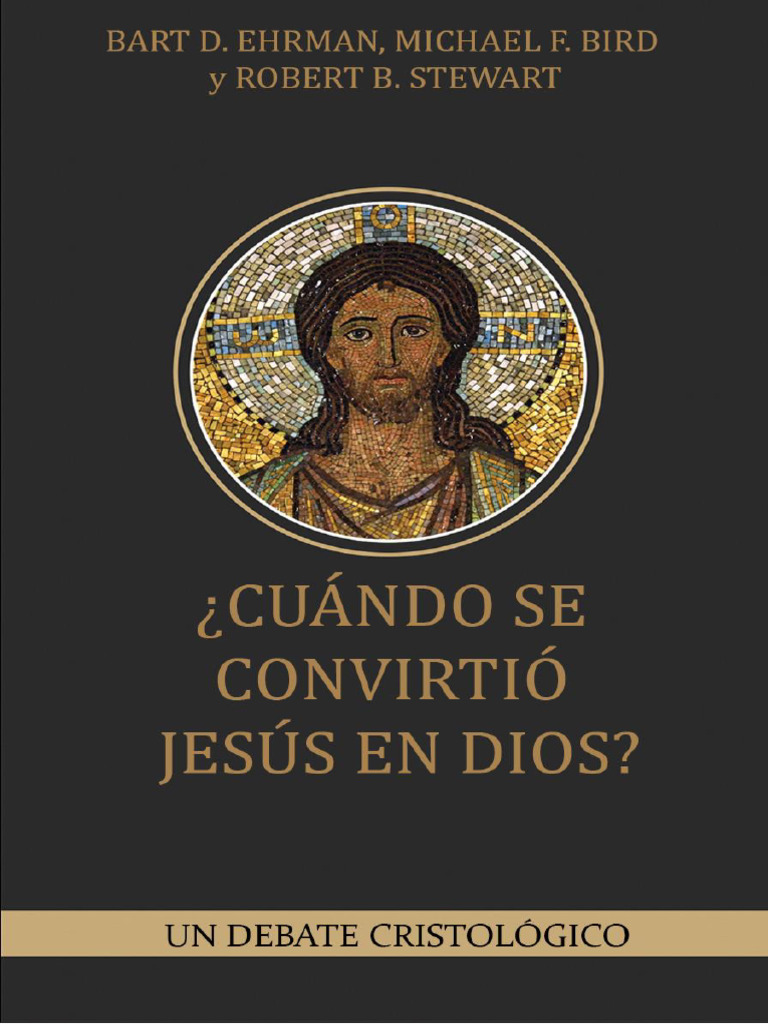 ¿Cuándo se convirtió Jesús en Dios? | PDF | Evidencia | Verdad