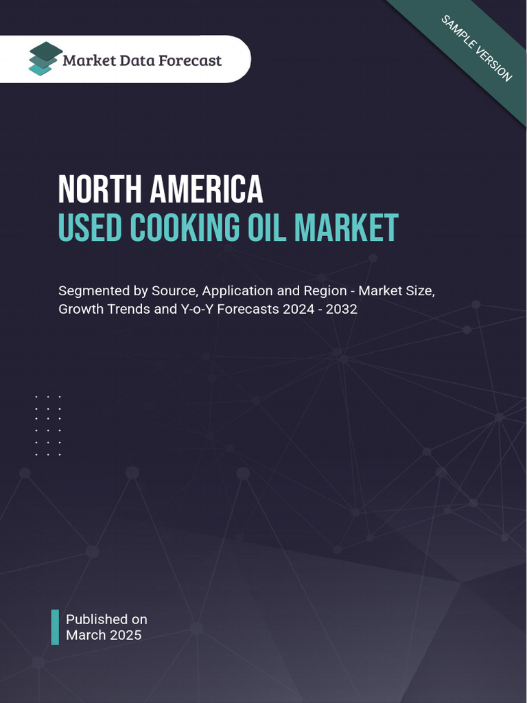 North America Used Cooking Oil Market - Sample | PDF | Market ...