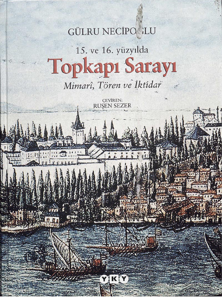 (Necipoglu G) Topkapi Sarayi PART-W4 | PDF