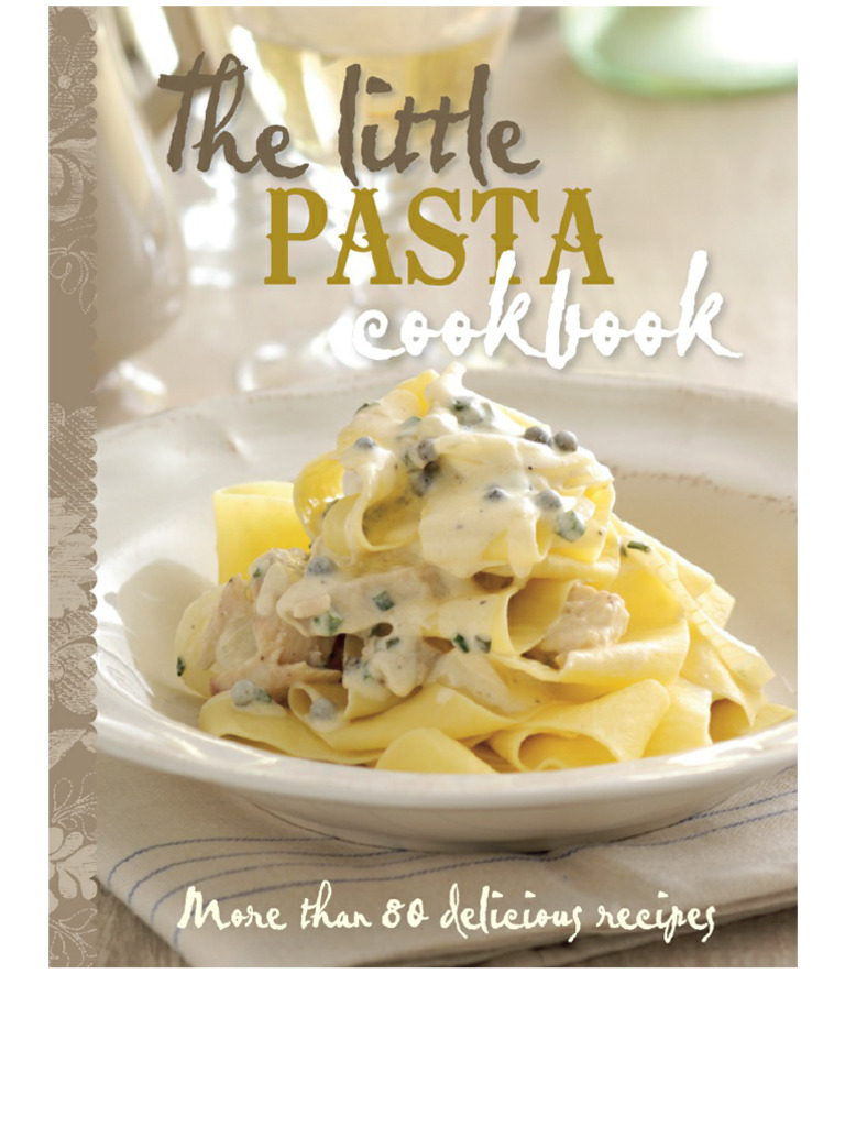 The Little Pasta Cookbook | PDF | Pasta | Pesto