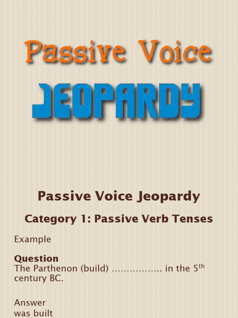Passive Voice Jeopardy | PDF | Languages | Foreign Language Studies