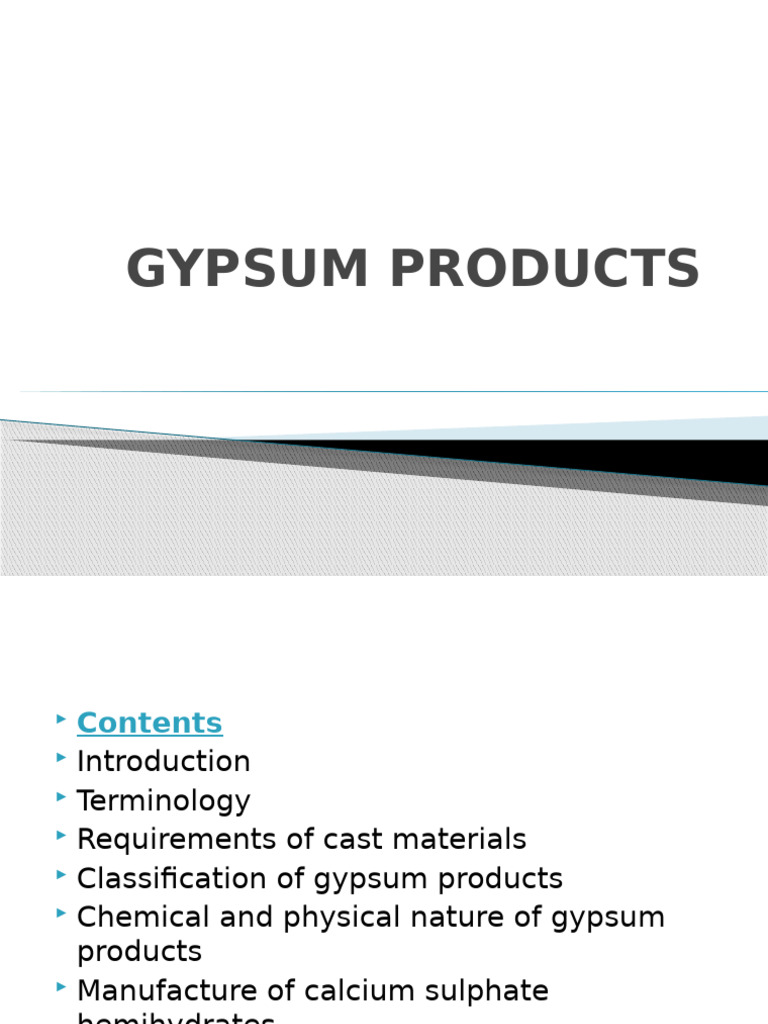 Gypsum Products in Dentistry: Classification | PDF | Plaster | Gypsum
