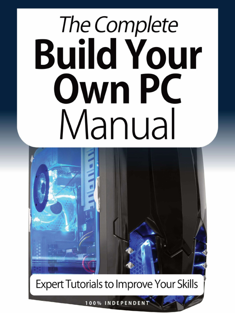Building Your Own PC Complete Manual April 2021 | PDF