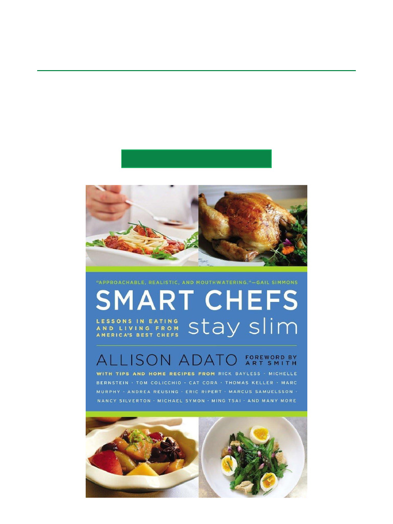 Smart Chefs Stay Slim Lessons in Eating and Living From America's Best ...