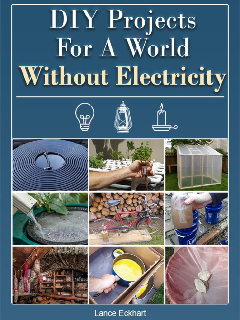 DIY Projects For A World-Without-Electricity | PDF | Vegetables ...