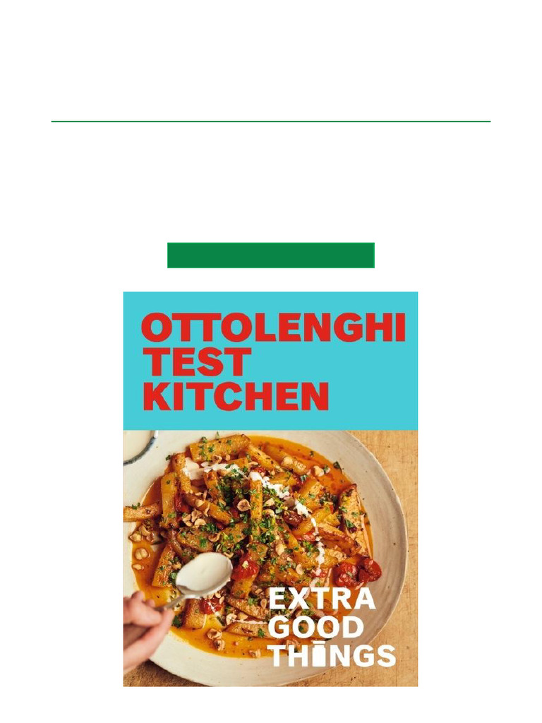 Ottolenghi Test Kitchen Extra Good Things Bold, Vegetable Forward ...