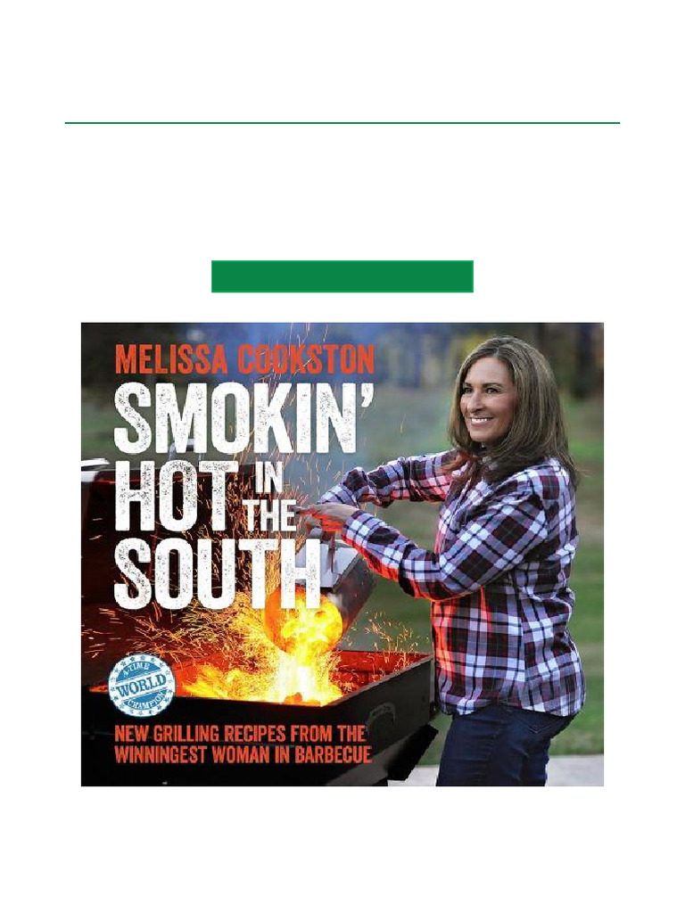 Smokin' Hot in the South New Grilling Recipes from the Winningest Woman in Barbecue One-Click ...