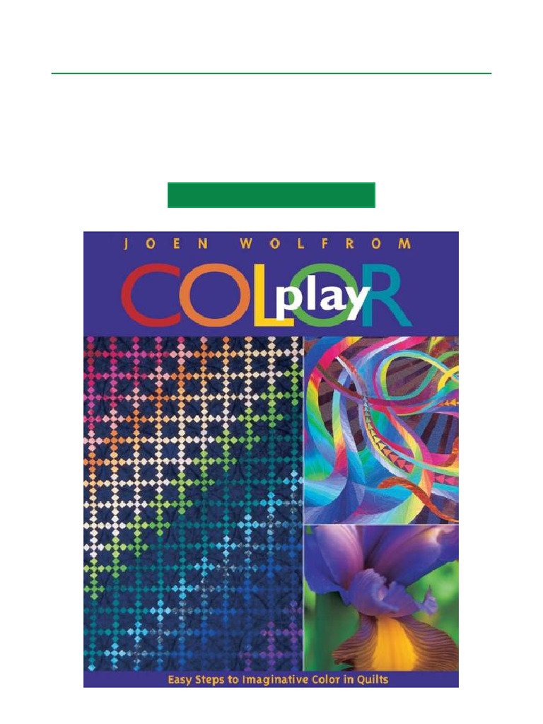 Color Play Easy Steps To Imaginative Color in Quilts EPUB DOCX PDF ...