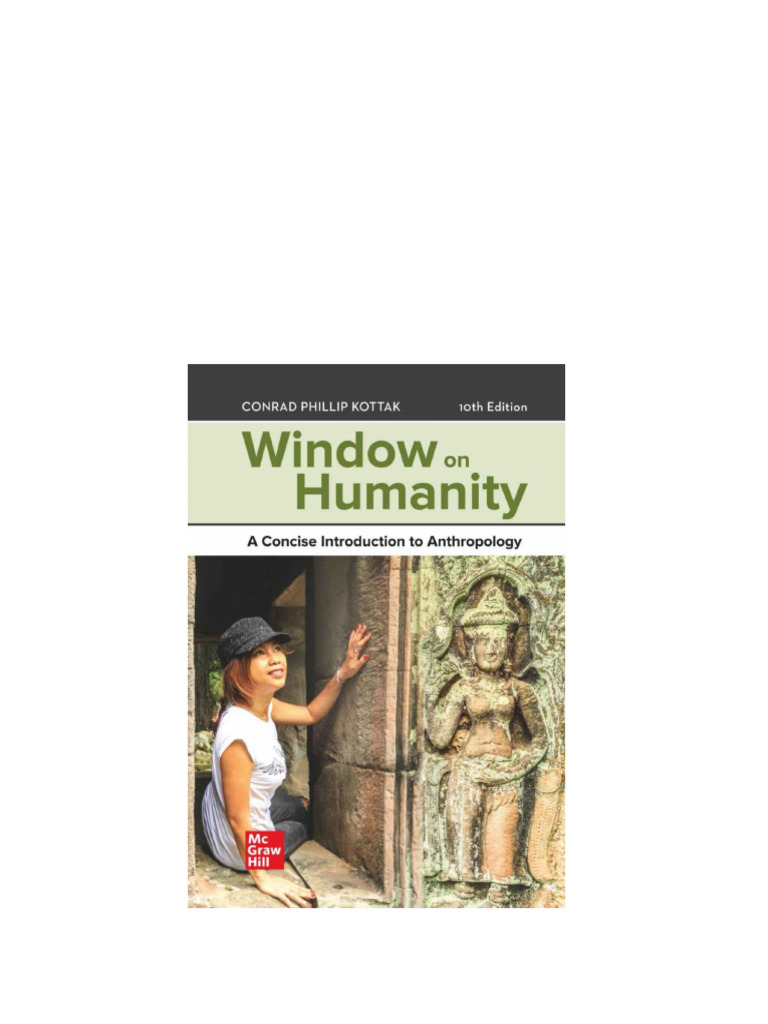 Window On Humanity: A Concise Introduction To Anthropology 10Th Edition ...