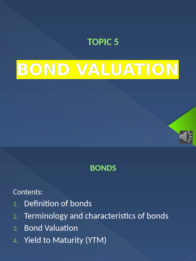 A241 - Topic 5 - Bond Valuation (Part I) - With Narration | PDF | Bonds (Finance) | Yield (Finance)