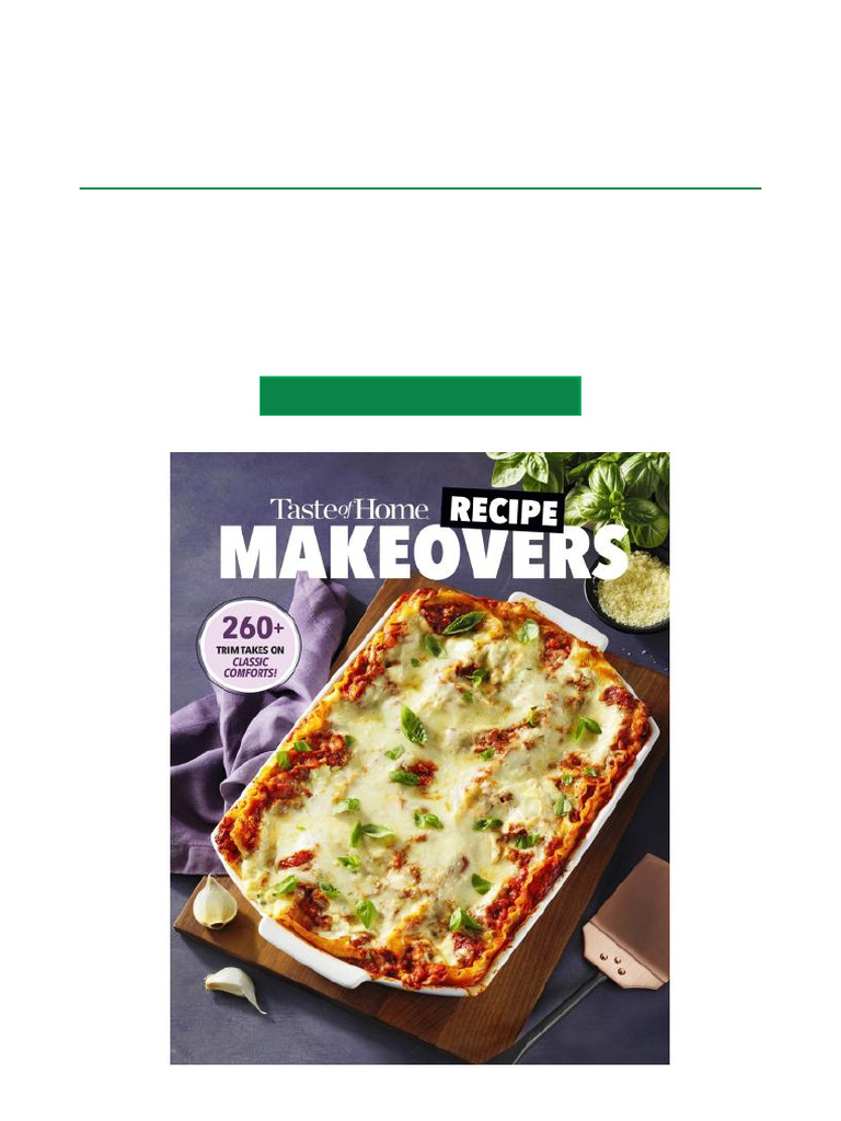 Taste of Home Recipe Makeovers Relish Your Favorite Comfort Foods With ...