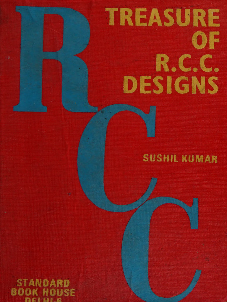 Treasure of R - C - C Designs - Sushil Kumar - 1980 - Anna's Archive | PDF | Concrete | Cement
