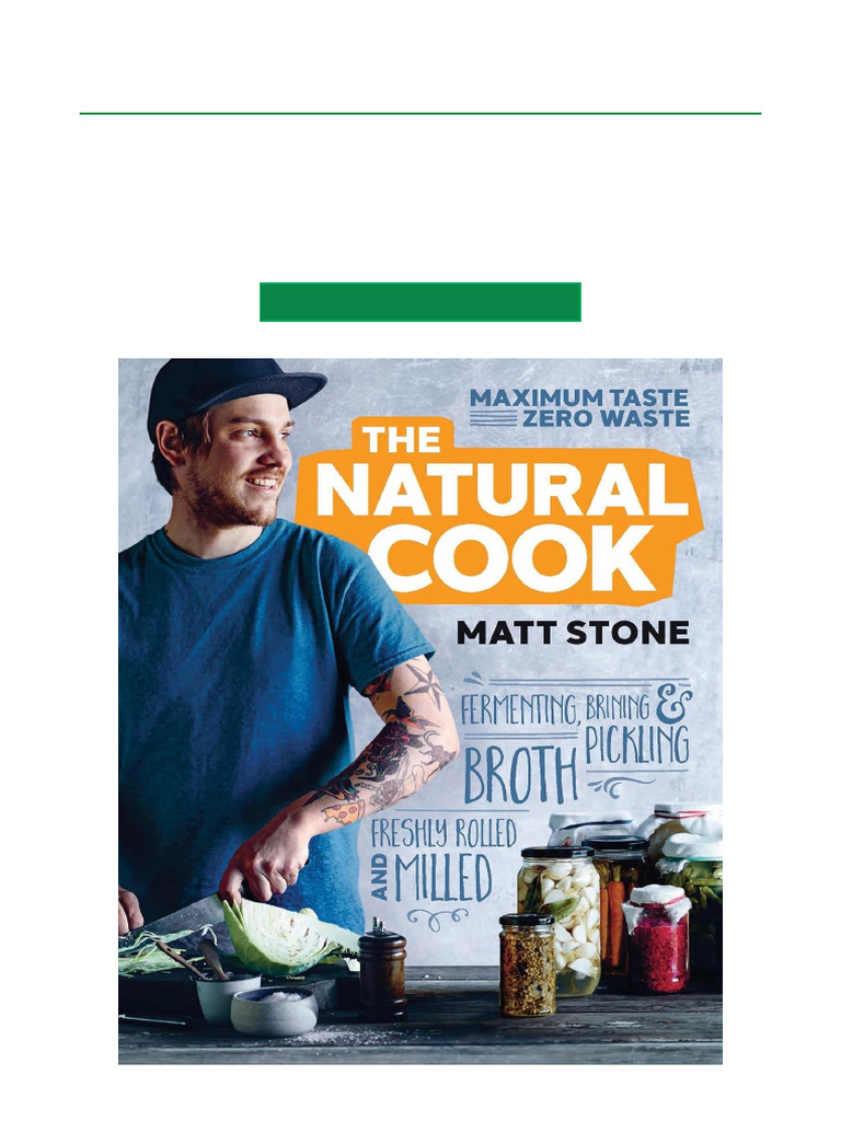 The Natural Cook Maximum taste, zero waste 1st Edition Updated Edition ...