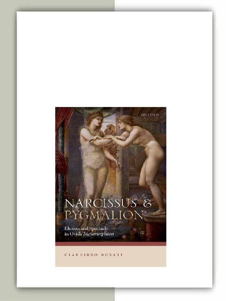 Narcissus and Pygmalion: Illusion and Spectacle in Ovid's Metamorphoses ...
