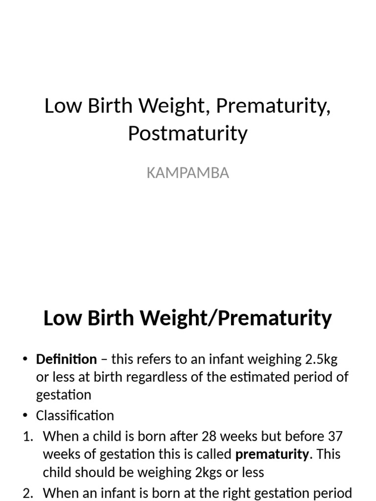 2 - Low Birth Weight, Prematurity, Postmaturity | PDF | Preterm Birth ...